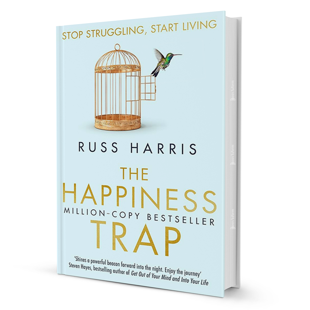 The Happiness Trap by Dr Russ Harris - ACT Guide for Well-Being – BooxWorm