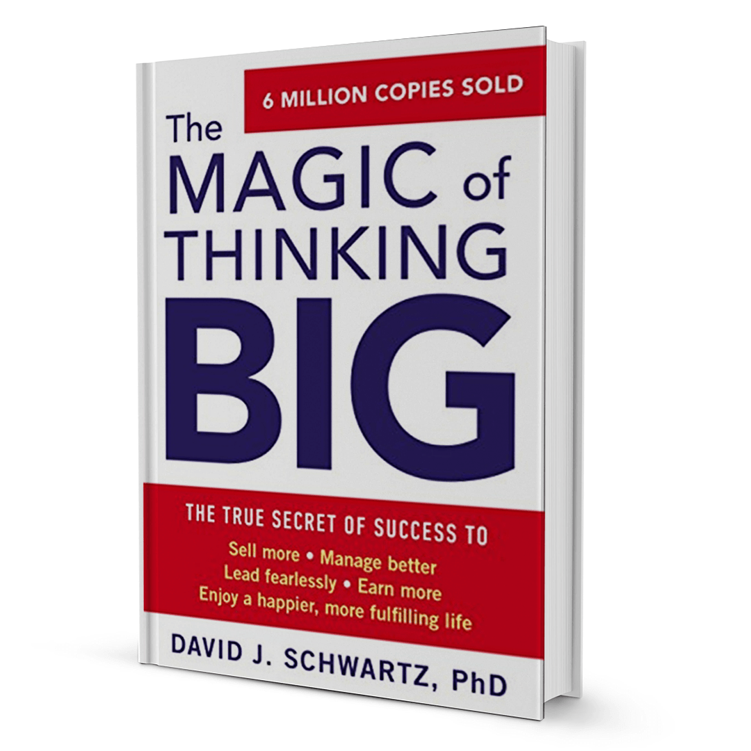 The Magic Of Thinking Big