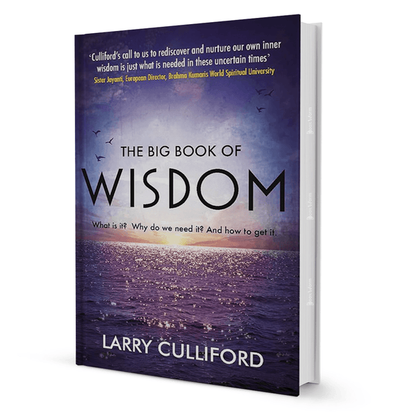 Get The Big Book of Wisdom by Larry Culliford – Timeless Life Lessons ...